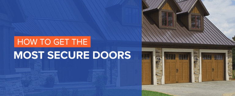 How to Get the Most Secure Garage Doors | Blankenship